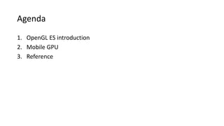 OpenGL ES and Mobile GPU | PDF | Graphics Software | Computer Software ...
