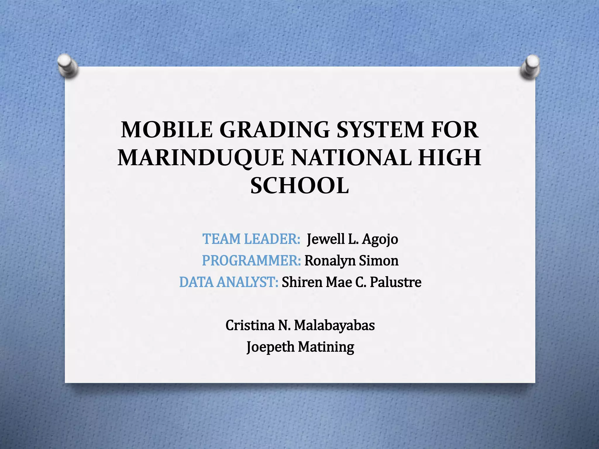 Mobile grading system for Marinduque National High School | PPTX
