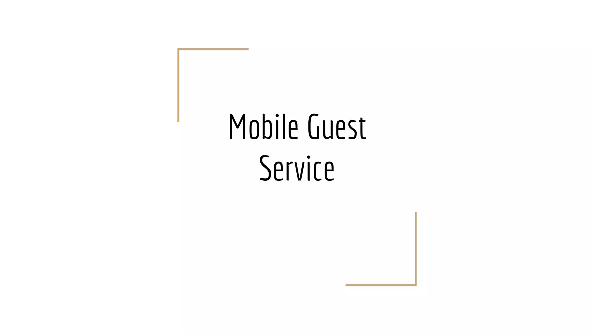 Mobile guest service | PPTX