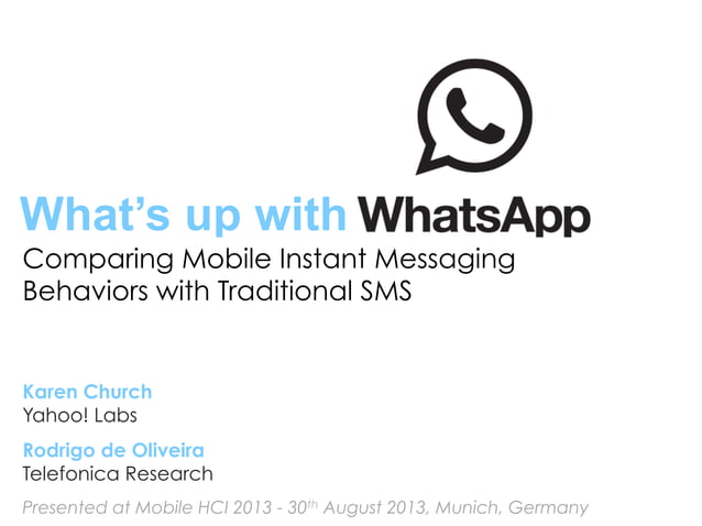 WhatsUp With WhatsApp? Comparing Mobile Instant Messaging Behaviors with Traditional SMS | PDF