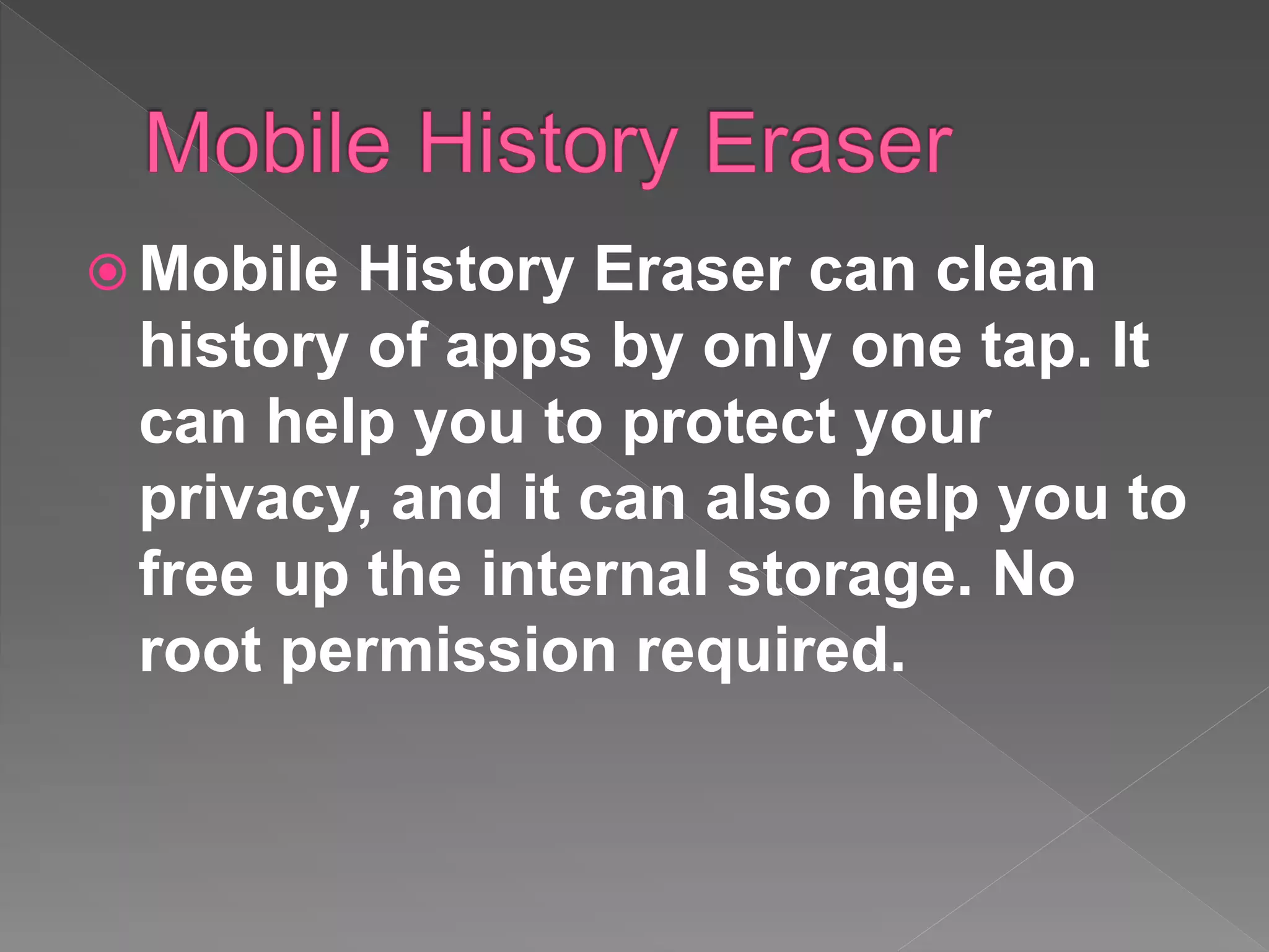 Mobile history eraser | PPTX