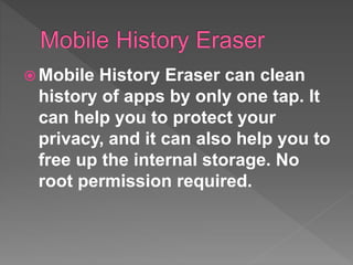 Mobile history eraser | PPTX | Internet | Computing