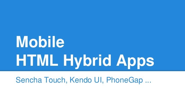 Mobile Html Hybrid Apps