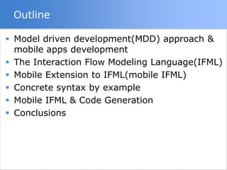 Mobile extensions for OMG's IFML modeling language | PPT