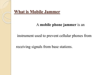 Mobile jamming | PPTX