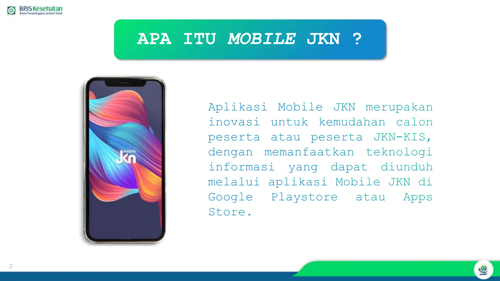 SOSIALISASI APLIKASI MOBILE JKN BPJS KESEHATAN | PPTX