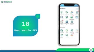 SOSIALISASI APLIKASI MOBILE JKN BPJS KESEHATAN | PPTX