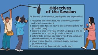 Mobile Journalism and Campus Journalism Vlog Slides_Glyna A. Mabbagu.pdf