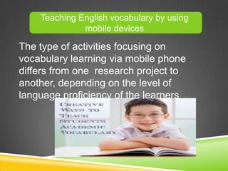 Mobile learning teaching vocabulary | PPTX