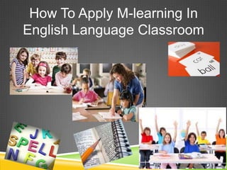 Mobile learning teaching vocabulary | PPTX