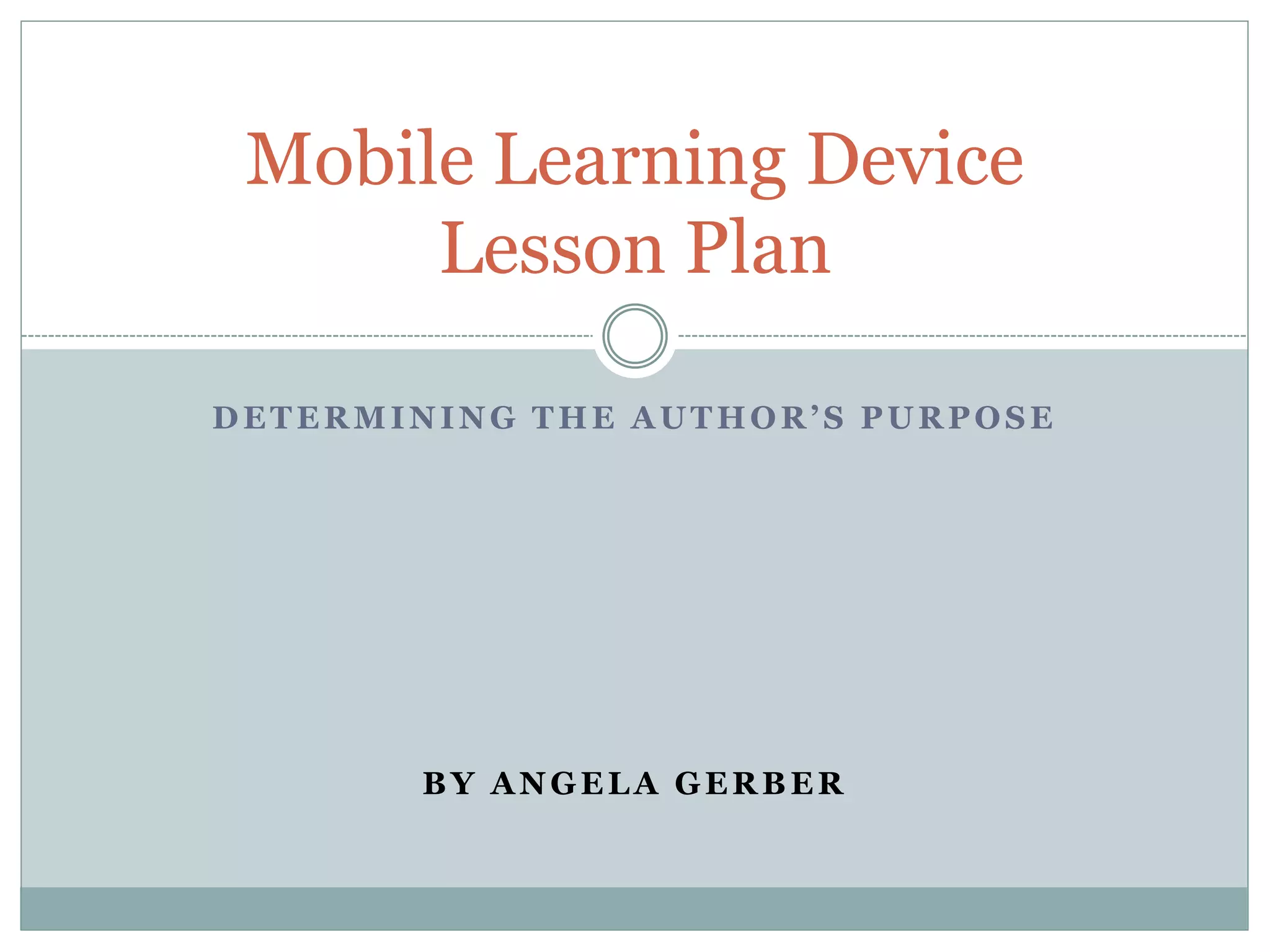Mobile Learning Device Lesson Plan | PPTX