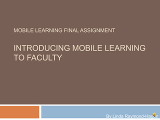 Mobile learning final assignment | PPTX