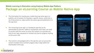 Mobile learning in Education using Instancy Mobile Learning Native App ...