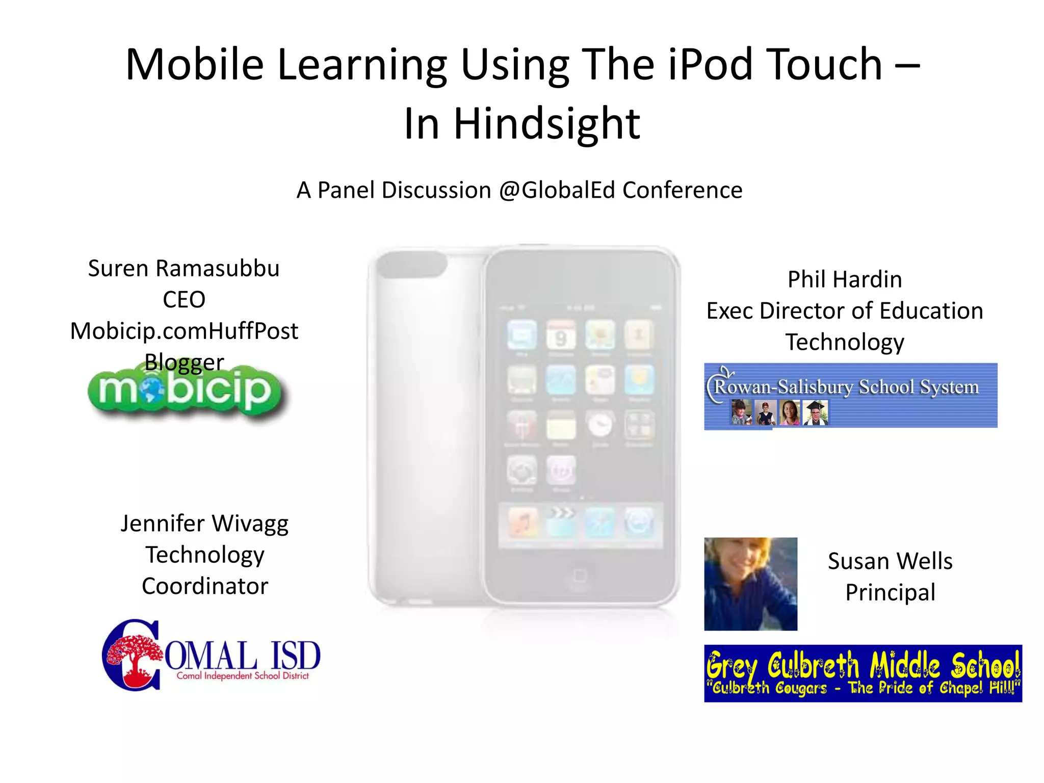 Mobile Learning Using The iPod Touch - A Panel Discussion at Spring CUE 11 | PPTX