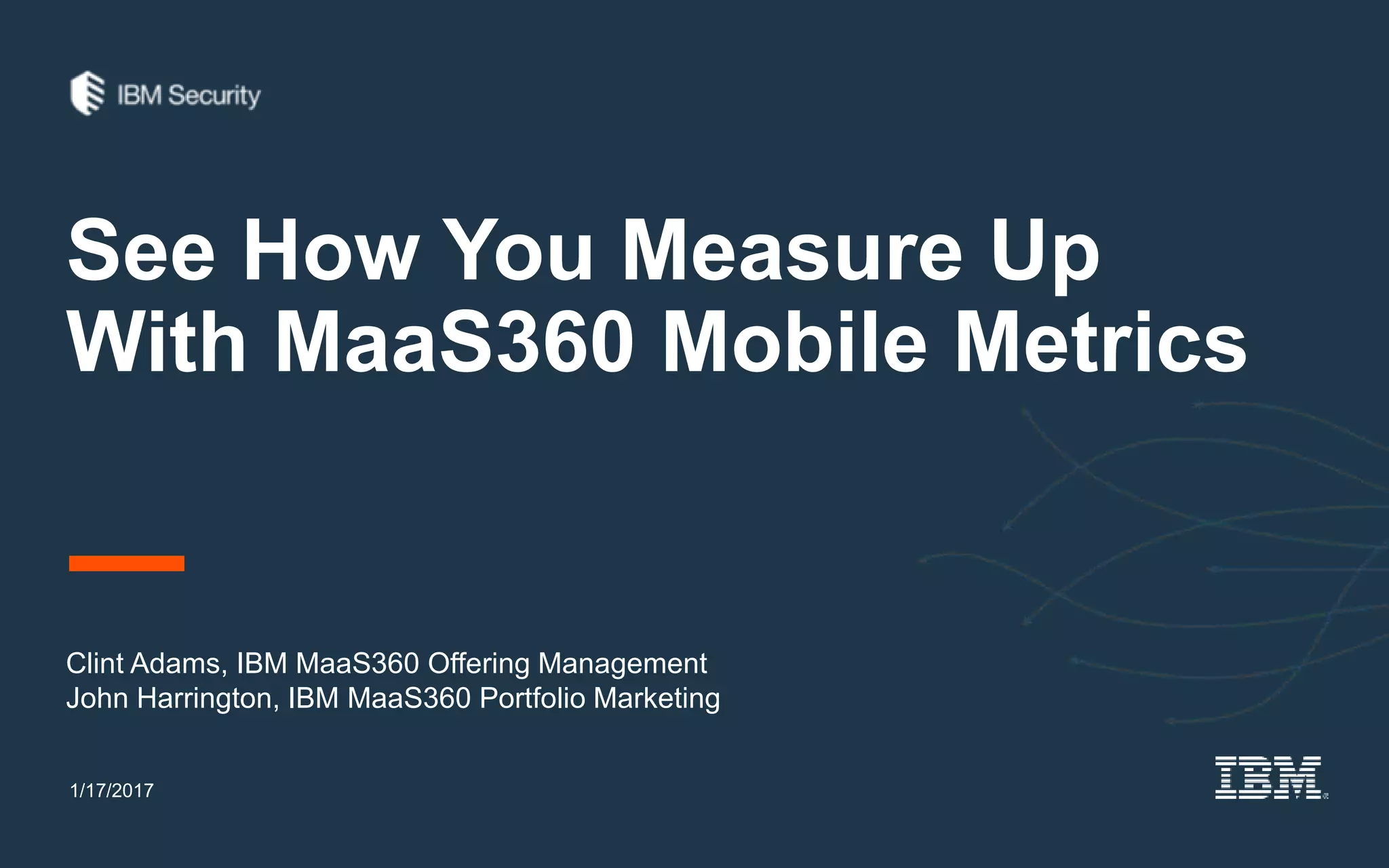 See How You Measure Up With MaaS360 Mobile Metrics | PPT