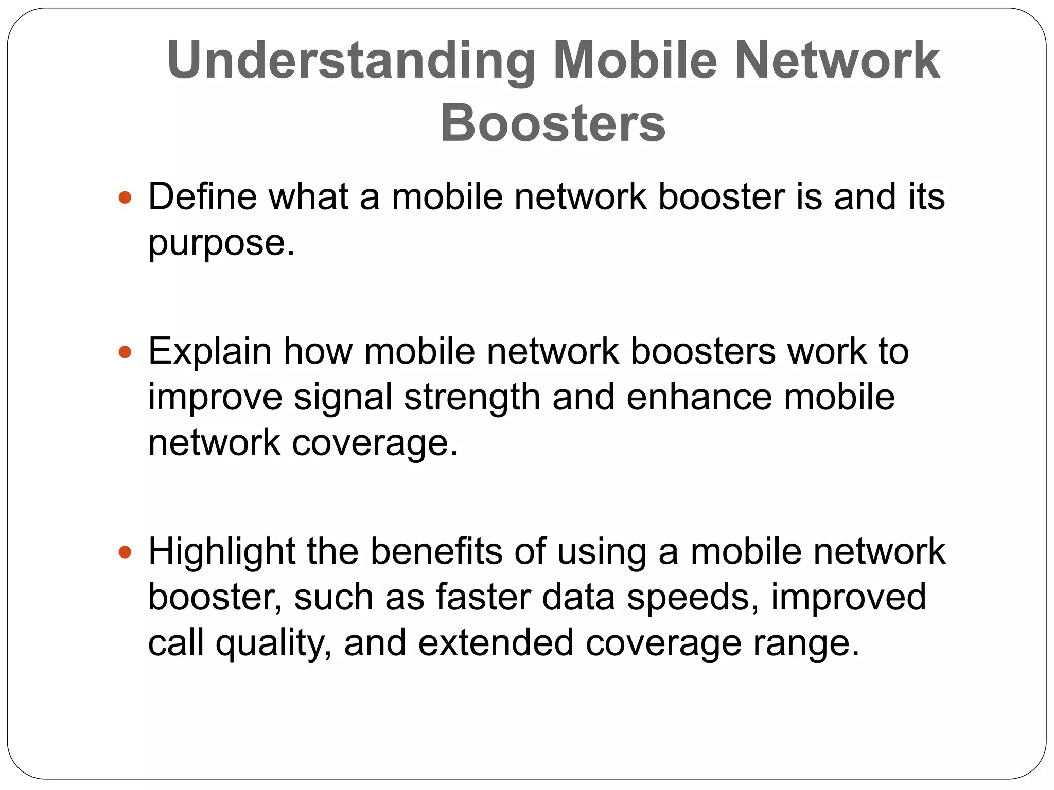 Enhance Signals: Mobile Network Boosters for Better Connectivity | PPTX