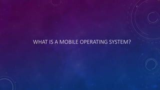 Mobile operating system | PPTX