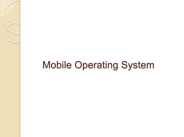 Introduction to Mobile Operating System.pptx | Computing | Technology & Computing
