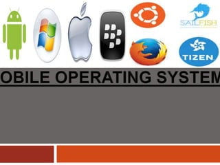 Mobile Operating Systems | PPTX