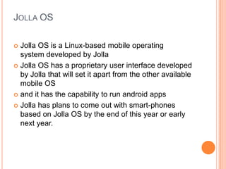 Mobile os upcoming tech | PPTX