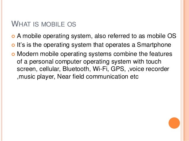 Mobile os upcoming tech