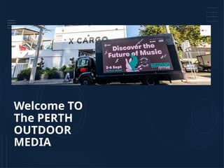 What is Mobile Outdoor Media and How Does It Work? | PPTX
