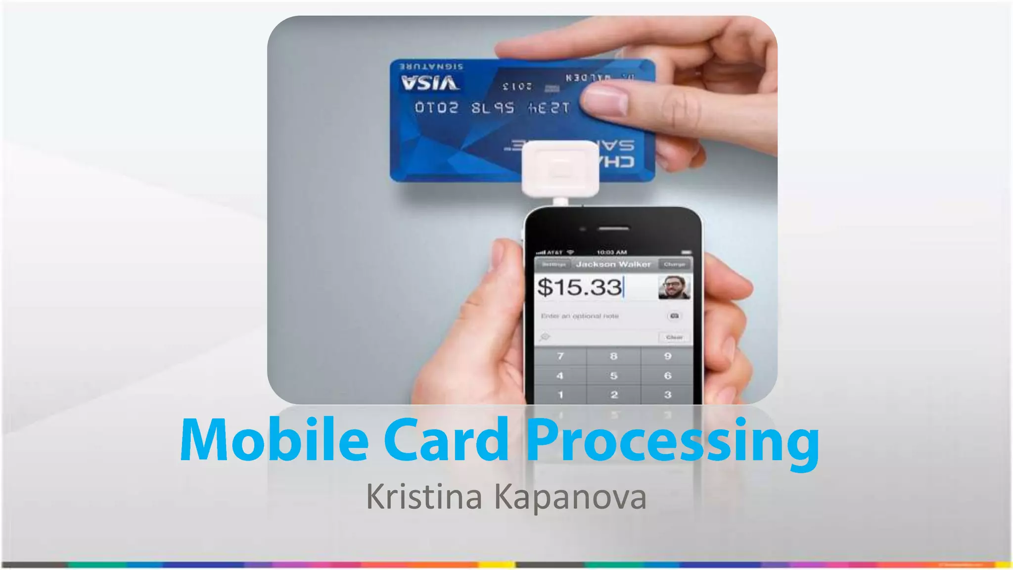 Smartphones as payment processing devices | PPSX
