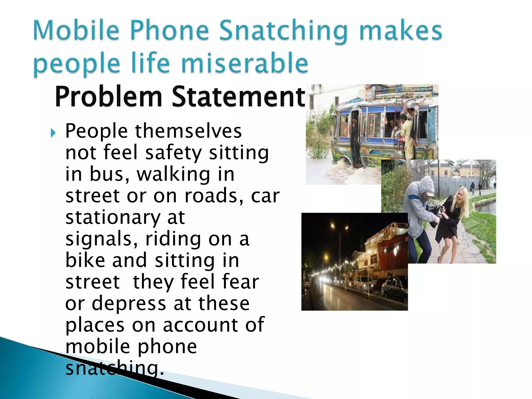 Mobile phone snatching make people life miserable | PPT | Free Download