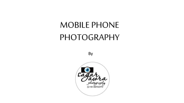 Mobile photography ppt | PPT | Photo Editing Software | Computer ...