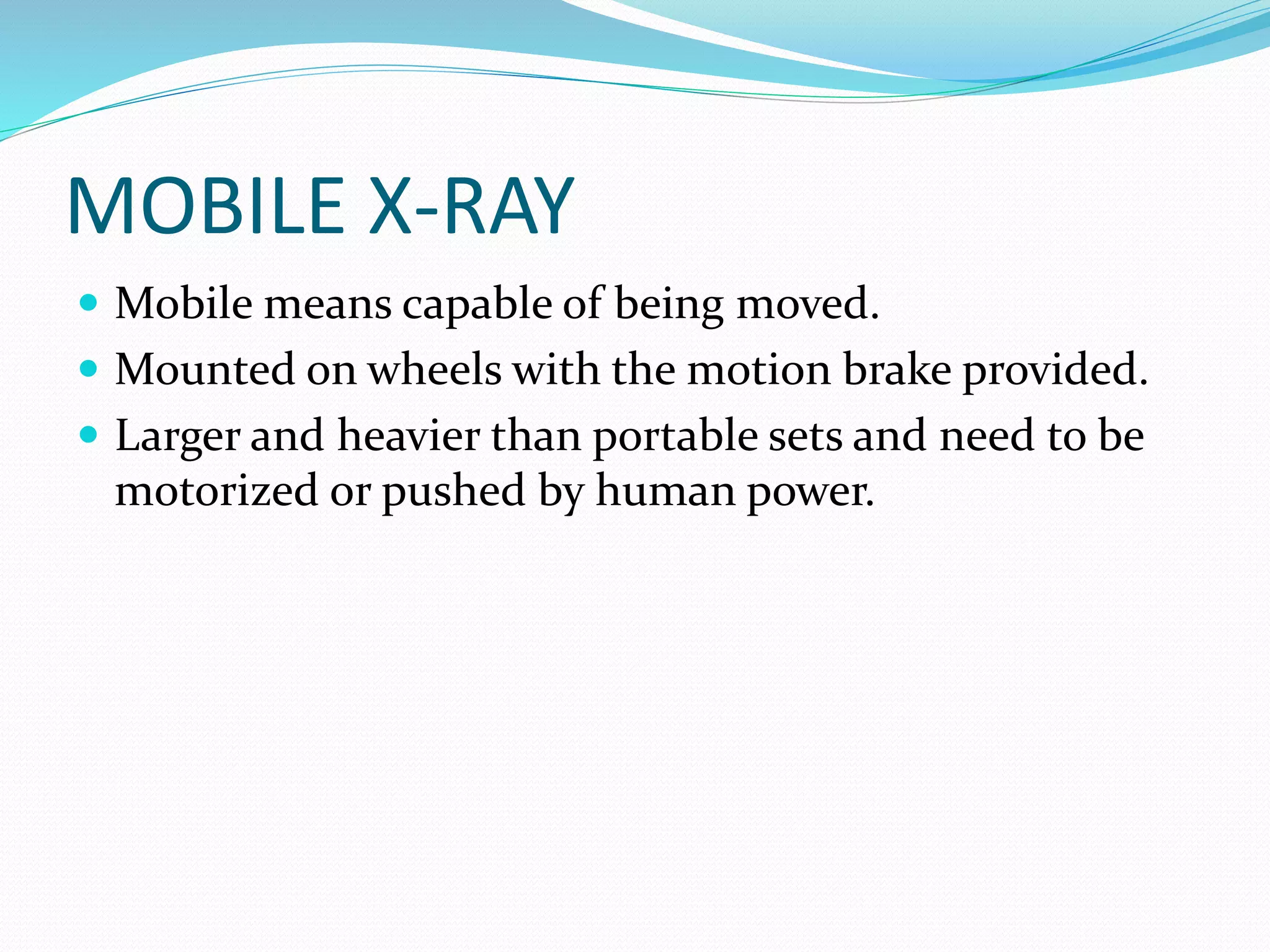Mobile & portable radiography | PPTX
