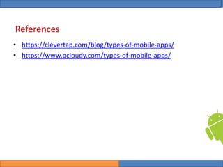 Types of Mobile Applications | PPTX