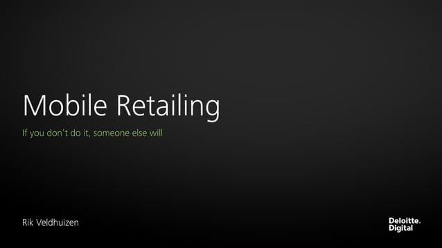 Mobile retailing - if you don't do it, someone else will | PPT