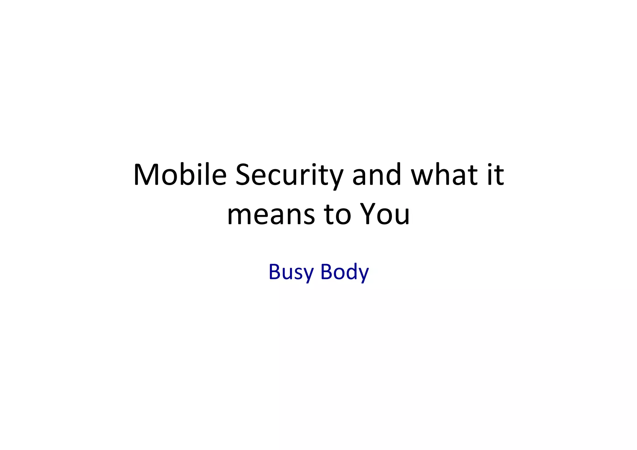 Mobile security and what it means to you bb | PDF
