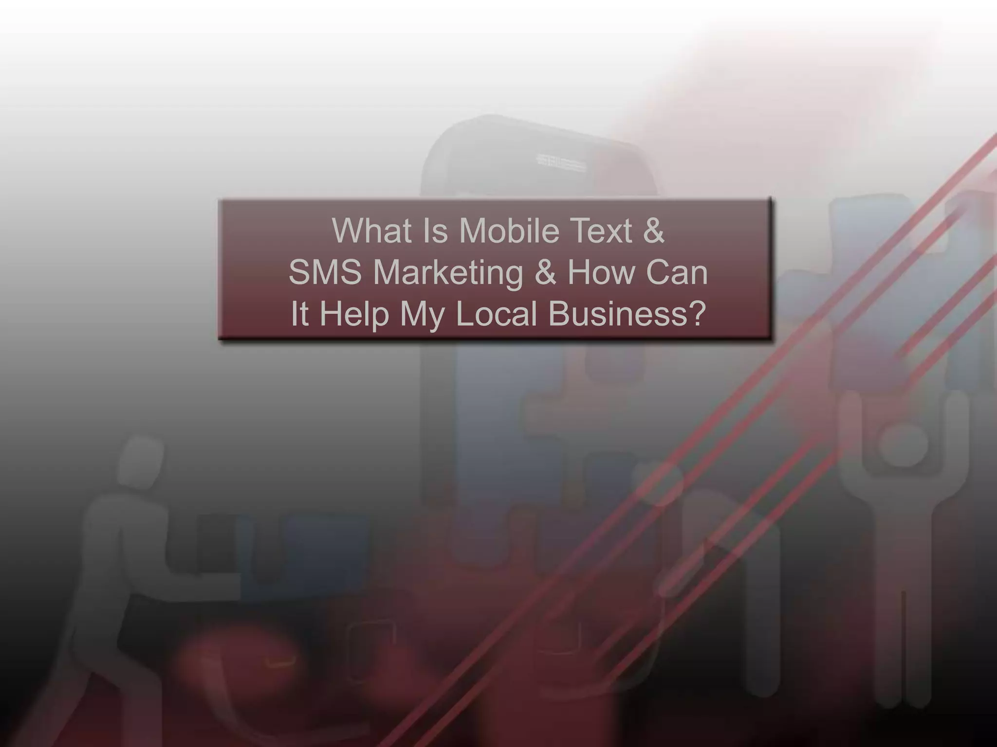 Mobile SMS Marketing | PPT