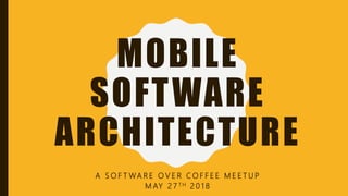 Mobile Software Architecture | PPT