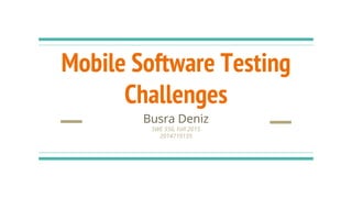 Mobile Software Testing Challenges | PPT