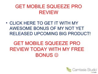 Mobile squeeze pro review | PPT