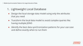 Mobile Synchronization Patterns for Large Volumes of Data | PPTX