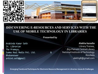 DISCOVERING E-RESOURCES AND SERVICES WITH THE USE OF MOBILE TECHNOLOGY ...