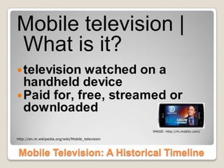 Mobile Television | Historical Timeline | PPT