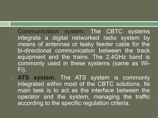 Communication Based Train Control (Mobile Train Radio Communication) | PPTX