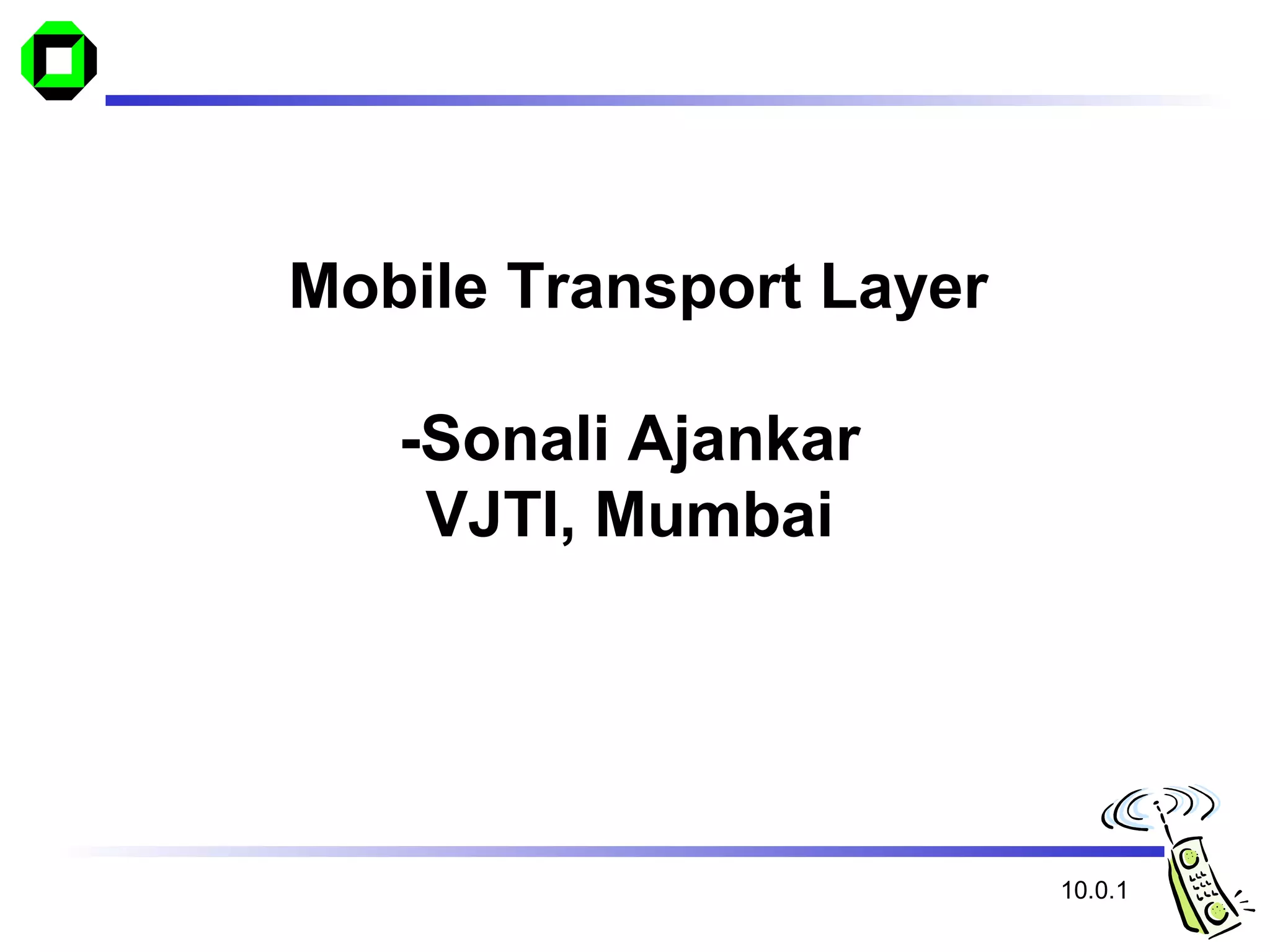 Mobile transport layer | PPT | Computer Networking | Computing