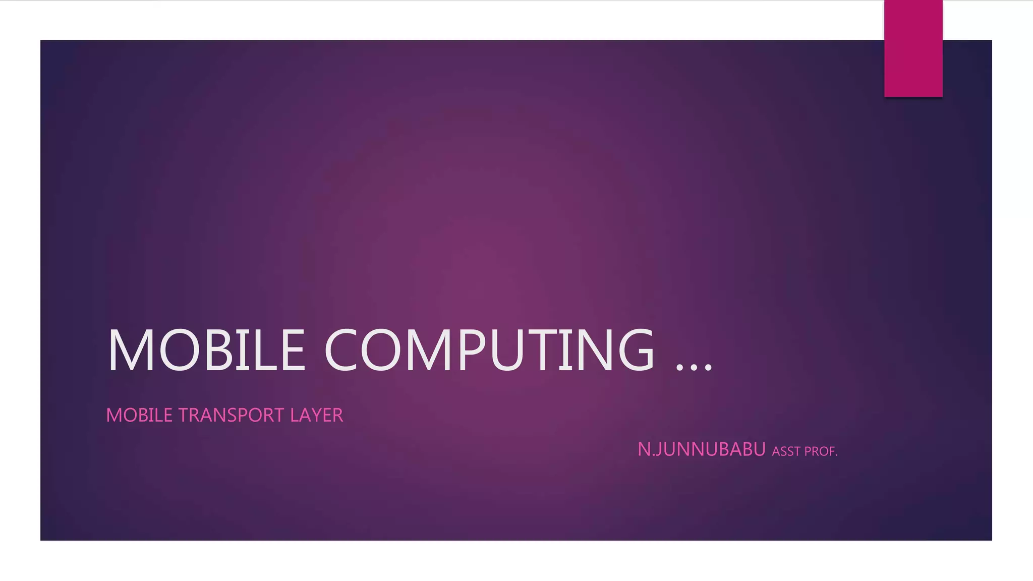 Mobile Transport Layer Pptx Computer Networking Computing 6263