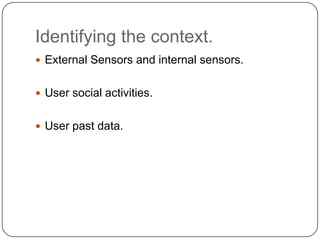 Mobile user context identification | PPTX