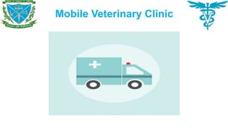 Mobile veterinary clinic | PPTX