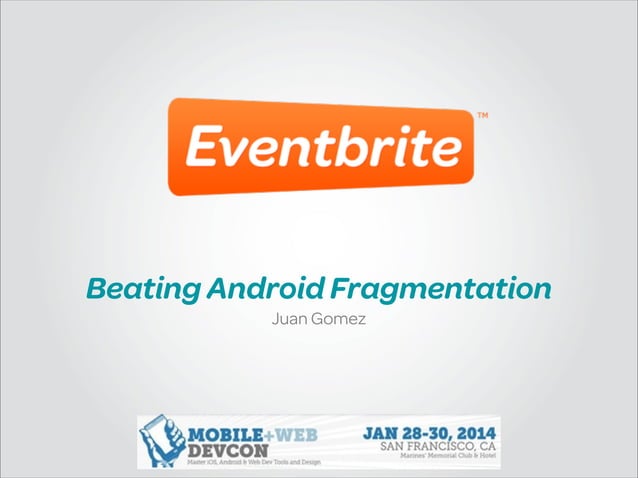 Beating Android Fragmentation | PDF
