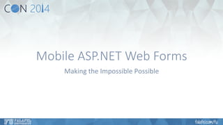 Mobile ASP.Net Web Forms - Making the impossible possible | FalafelCON 2014 | PDF | Web Design ...