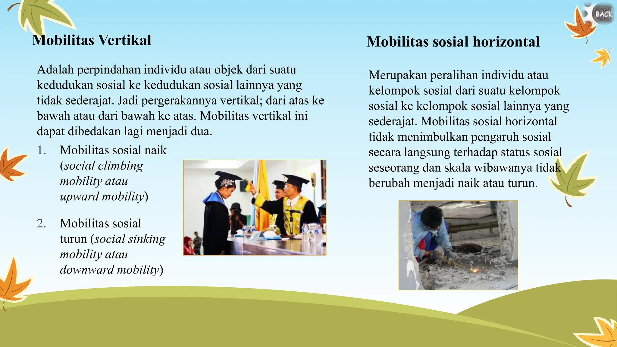 Mobilitas Sosial adalah perubahan status individu atau kelompok pada ...