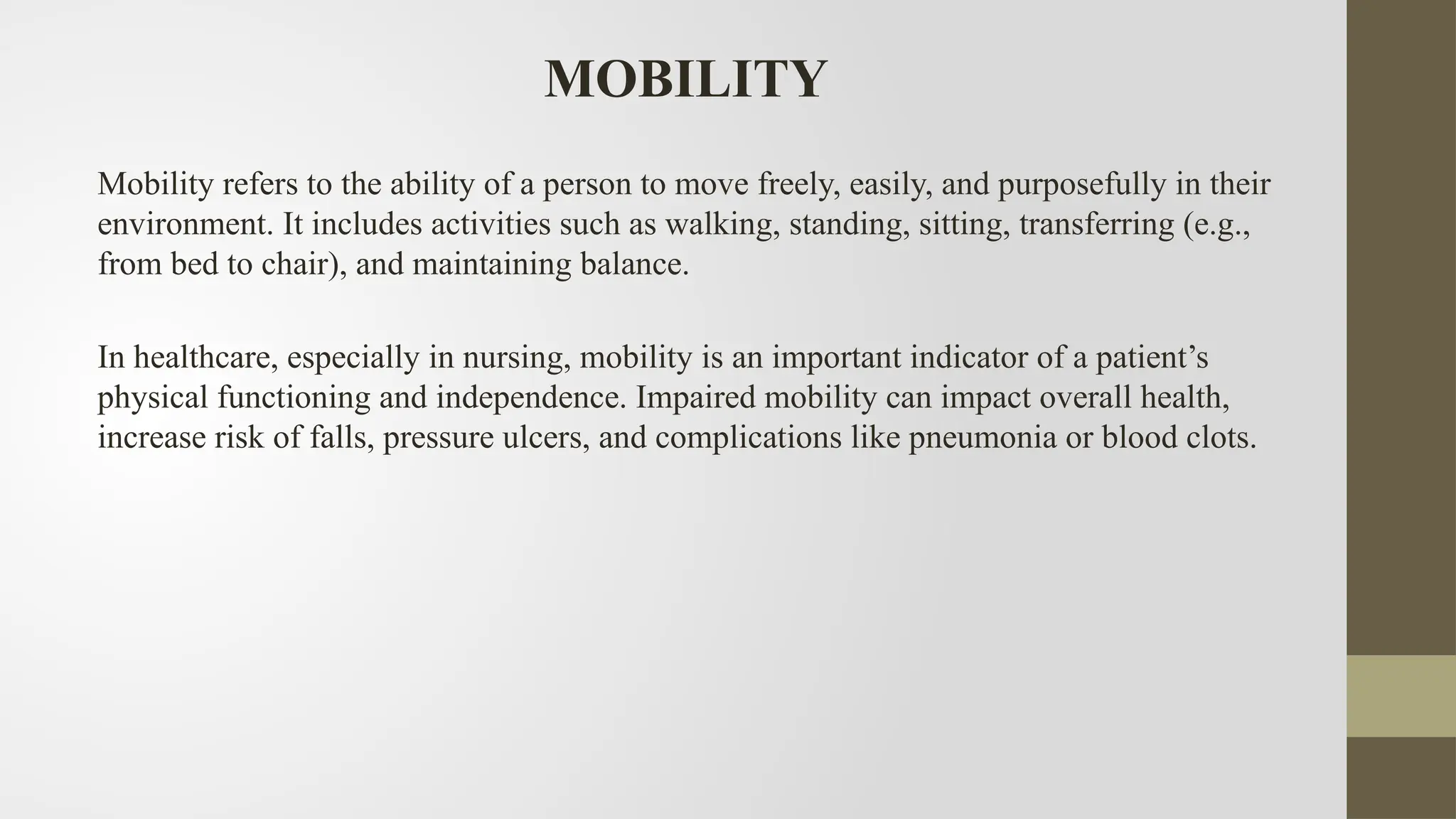 Mobility and Immobility in Nursing...... | PPTX
