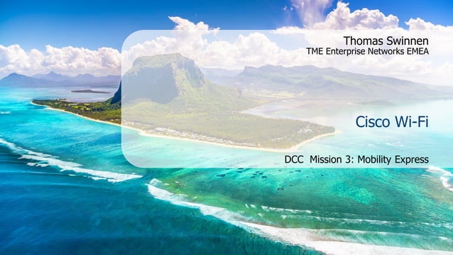 Update about Cisco Mobility Express | PPT